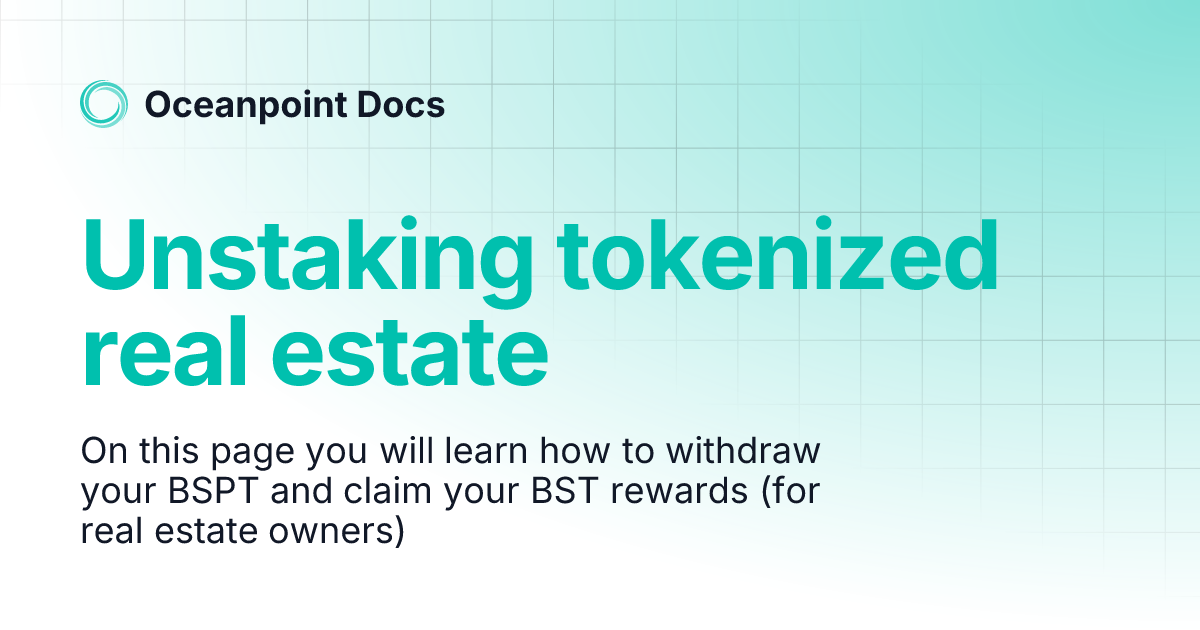 Unstaking tokenized real estate | Oceanpoint Docs