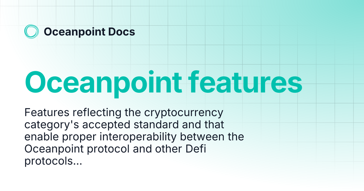 Oceanpoint features | Oceanpoint Docs